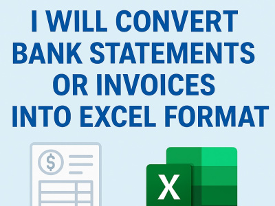 I Will Convert Bank Statements or Invoices into Excel Format | Upwork