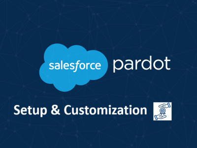 Salesforce Pardot Setup for your business marketing automation | Upwork