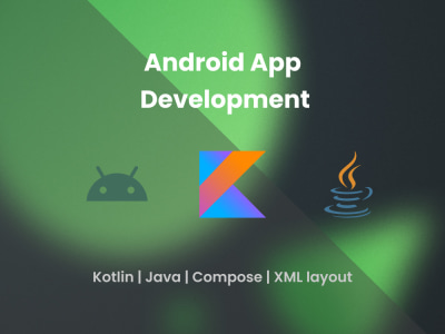 Android Mobile App | Android App Developer | Kotlin | Compose | XML Layout | Upwork