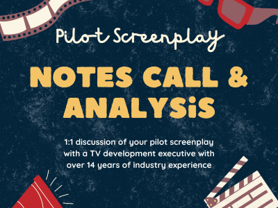 Pilot Script Notes & Analysis from an Experienced Film & TV Executive ...
