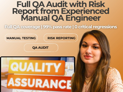 Full QA Audit with Risk Report from Experienced Manual QA Tester | Upwork