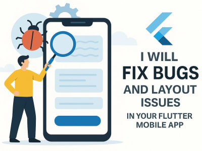 I will fix bugs and layout issues in your Flutter mobile app | Upwork