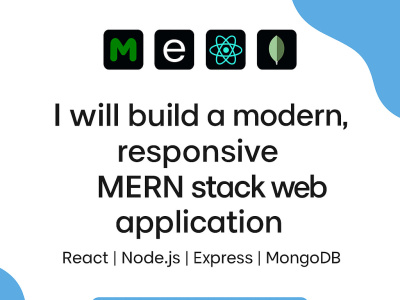 Build a modern, responsive MERN stack web application | Upwork