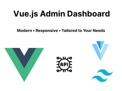 A modern and responsive Vue.js admin dashboard tailored to your needs | Upwork