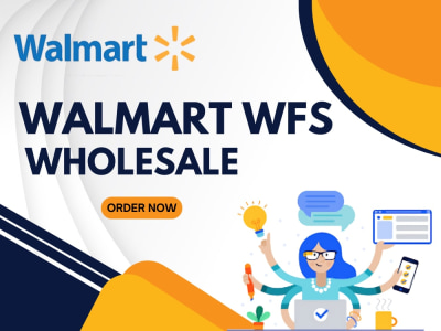 Walmart WFS Wholesale, and Store Management | Upwork