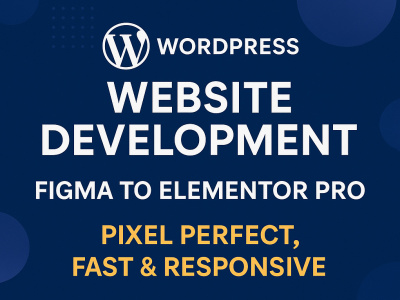 Pixel-perfect Website Development from Figma to Elementor Pro | Upwork