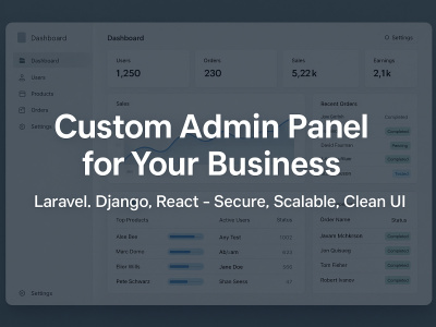 Custom Admin Panel or Dashboard | Laravel, Django, React, Scalable & Secure | Upwork