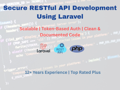 Build Secure RESTful APIs with Laravel | Expert PHP Backend Developer | Upwork