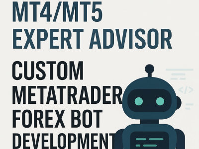 MT4/MT5 Expert Advisor Custom MetaTrader Forex Bot Development | Upwork