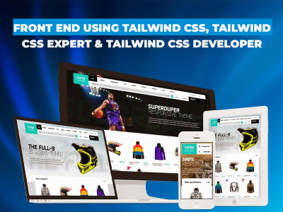 Front end using Tailwind CSS, Tailwind CSS expert & Tailwind CSS ...