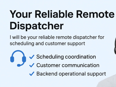 A Reliable Remote Dispatcher for Scheduling and Customer Support | Upwork