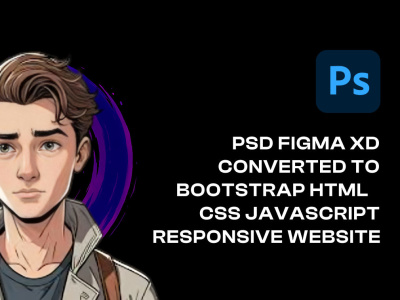 PSD | Figma | XD to Responsive Website HTML CSS Bootstrap JS | Upwork
