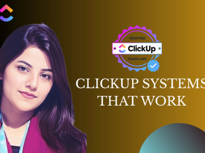 A customized, results-driven ClickUp setup tailored to your business ...