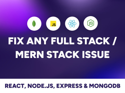 Fix Any Full Stack / MERN Stack Issue – React, Node.js, Express & MongoDB | Upwork