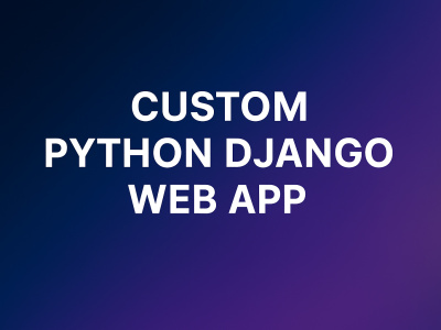 A custom build python django web app | Upwork