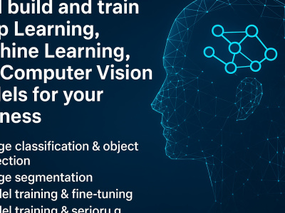 Deep Learning, Machine Learning, and Computer Vision models | Upwork