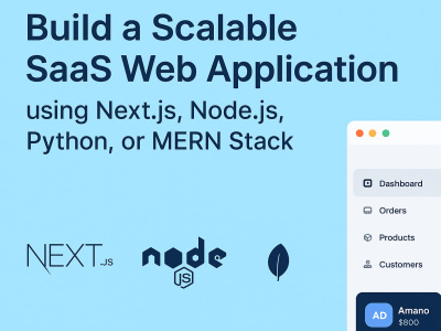 A Scalable SaaS Web App using Next.js, Node.js, Python or MERN Stack ...
