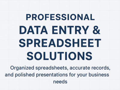 Professional Data Entry, Spreadsheet Design & Presentation Creation | Upwork