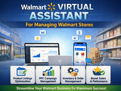Walmart Virtual Assistant For Managing Walmart Stores | Upwork