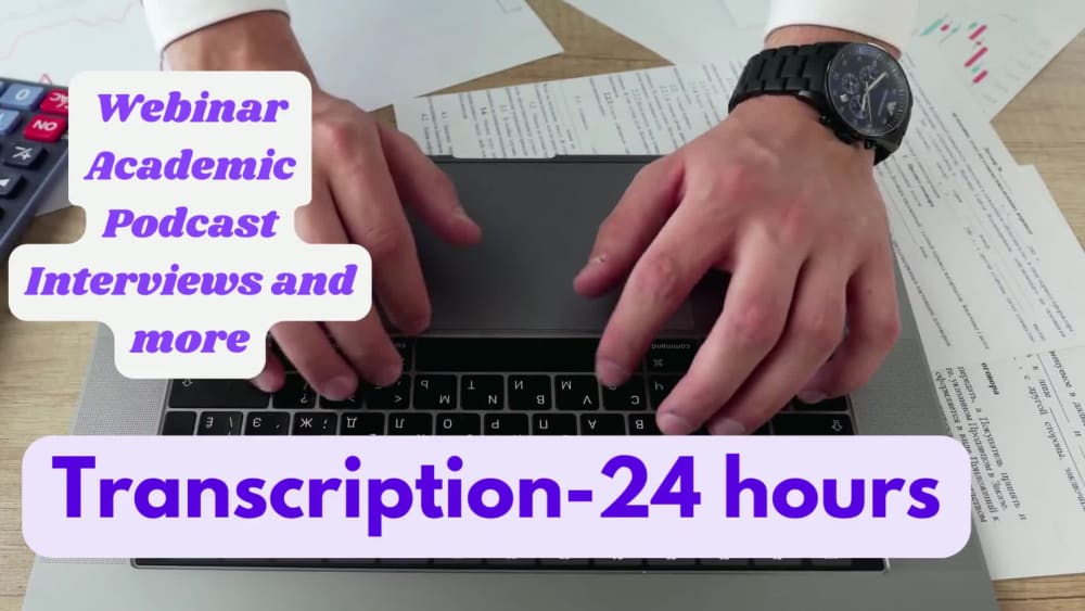 A PROFESSIONAL transcript within 24 hours. | Upwork