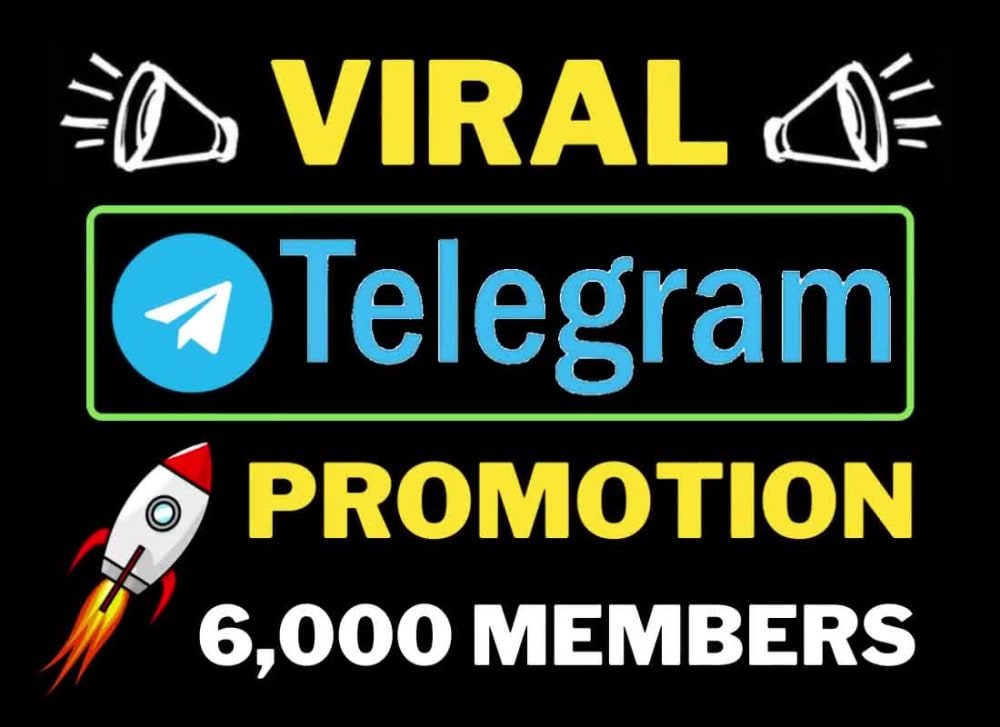 6,000 Telegram members for your channel or group | Upwork