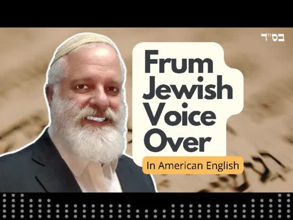 Frum Jewish Voice Overs in American English | Upwork