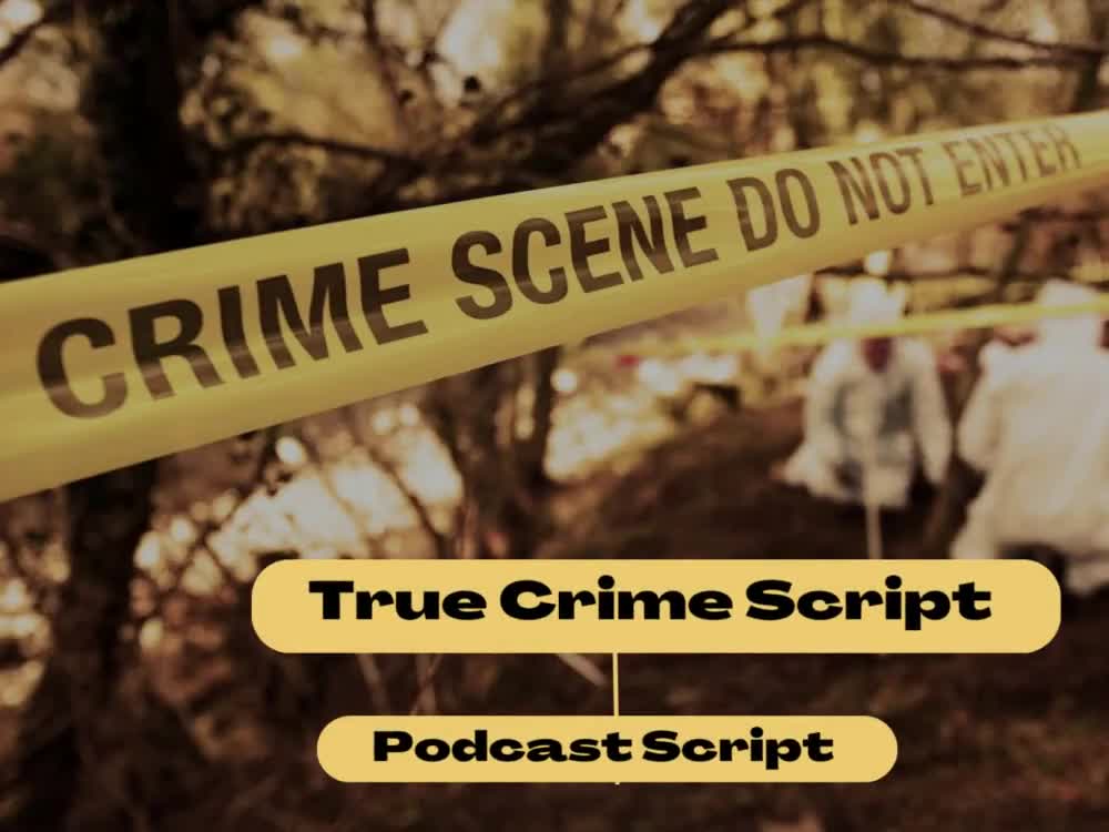 A breathtaking and interesting True crime script, YouTube, Podcast ...