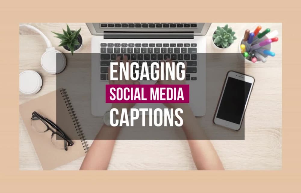 Highly engaging social media captions with a hashtag strategy. | Upwork