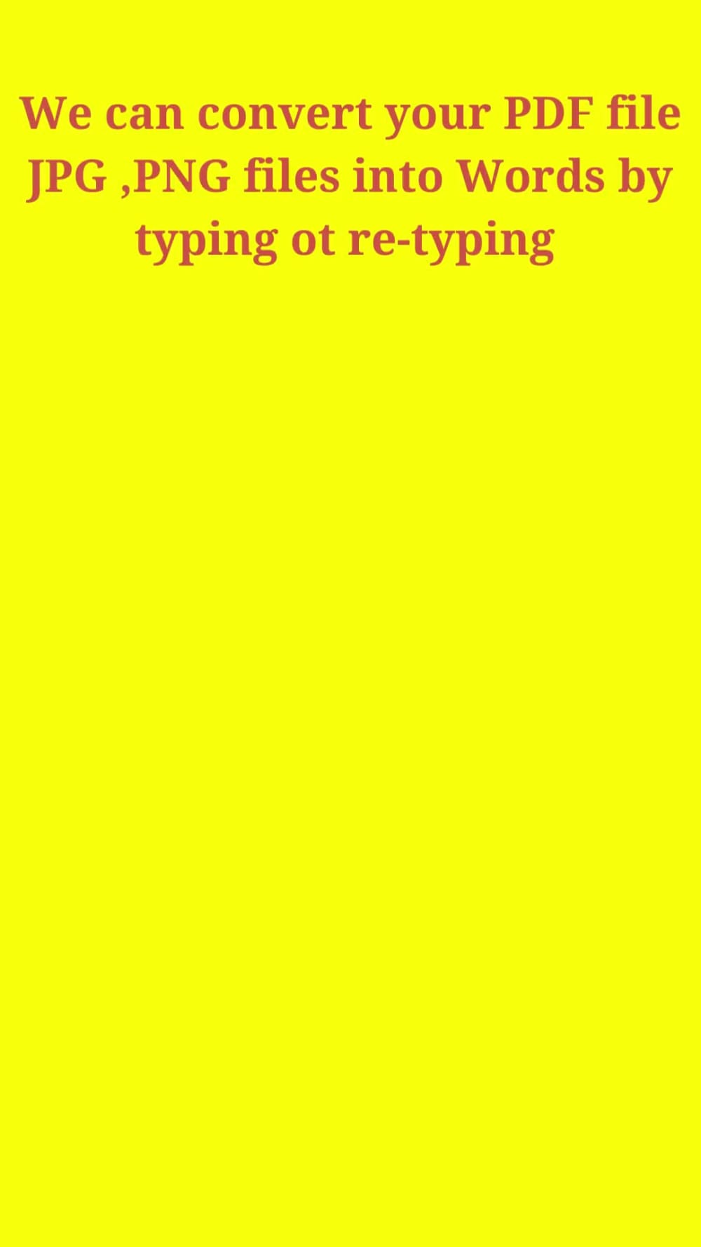 Accurate Typing-Retyping,JPG, PDF to MS Word Conversion as per your ...