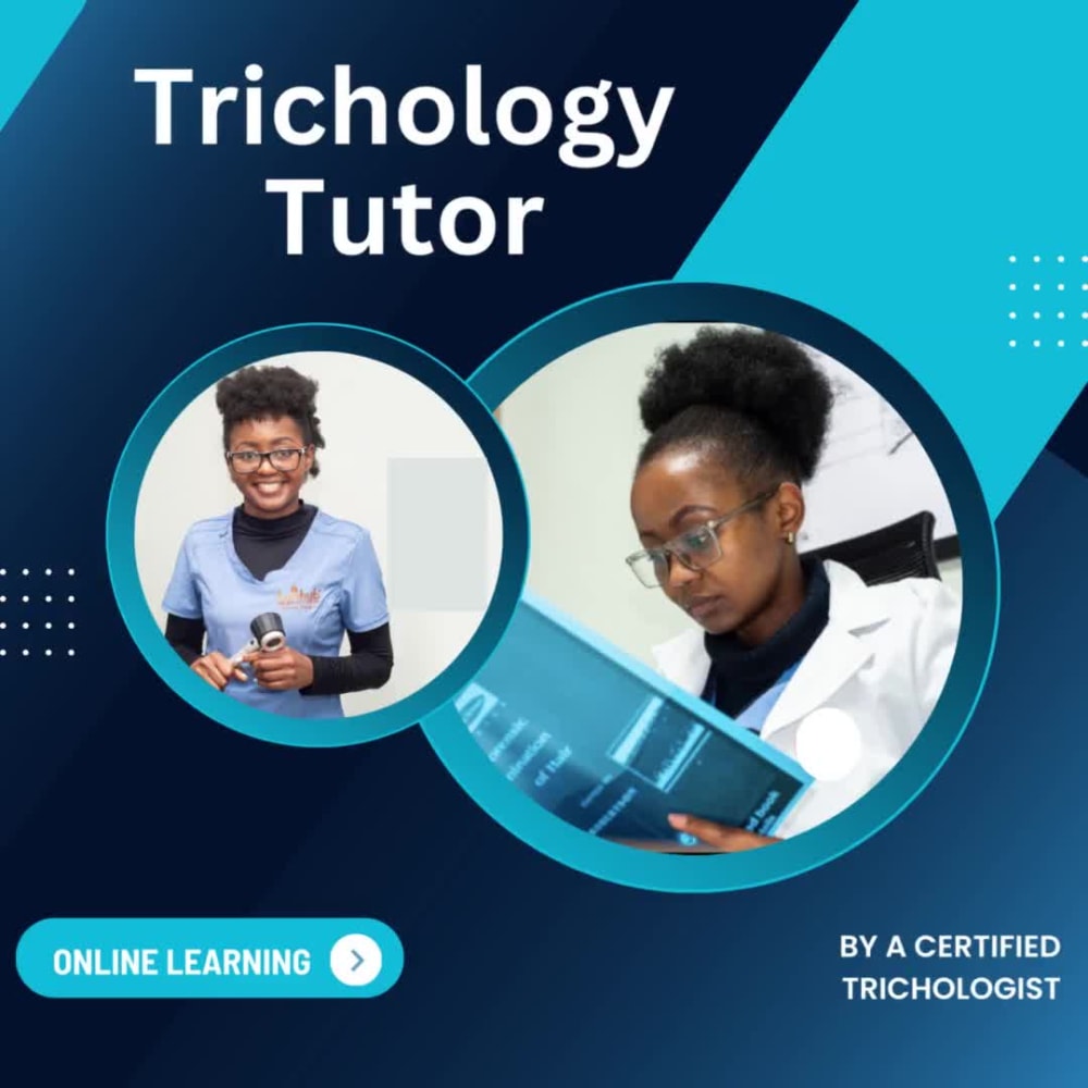 Professional tutoring on trichology and all things hair and scalp ...