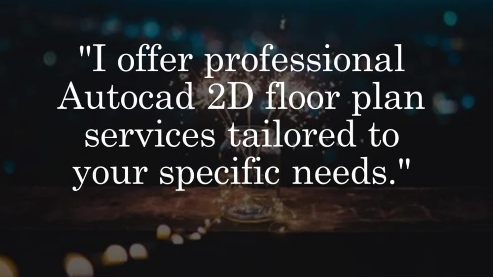 AutoCAD 2d floor plans for your dream space | Upwork