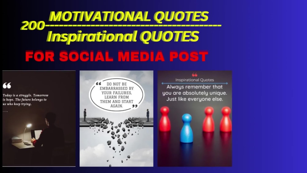 A 200 Motivational images quotes for use social media platforms | Upwork