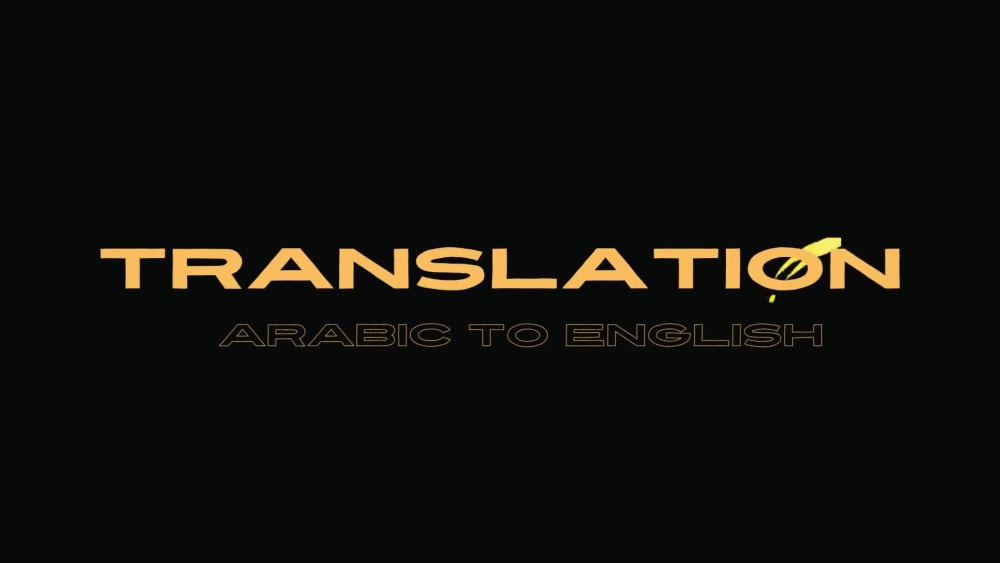 Translate English to Arabic, translate Arabic to English | Upwork
