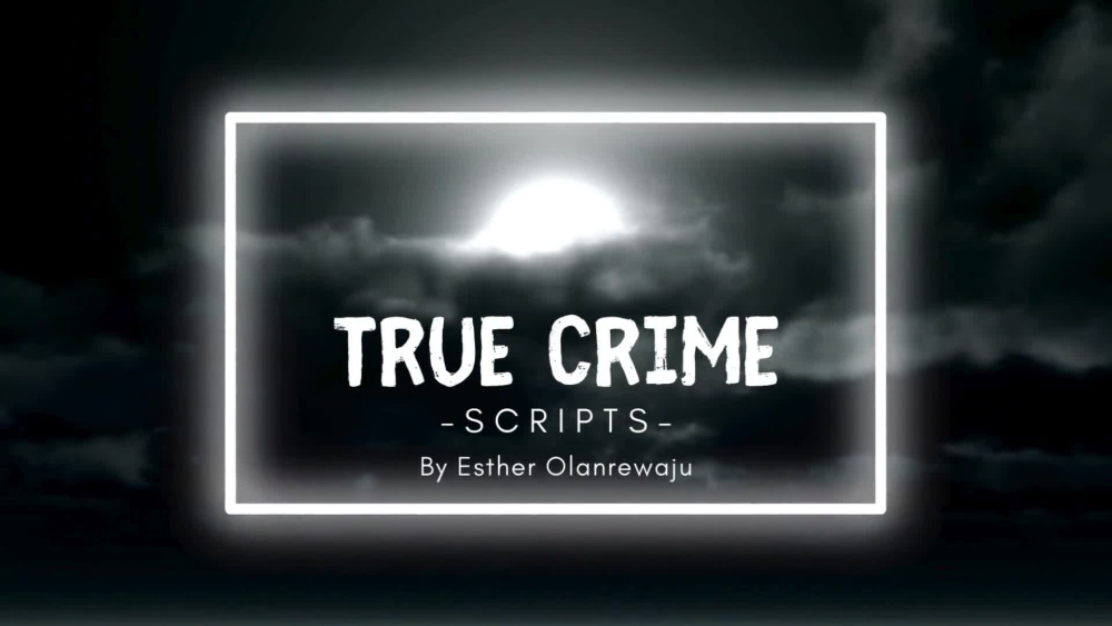 Investigate and write true crime video script for youtube, tiktok and ...
