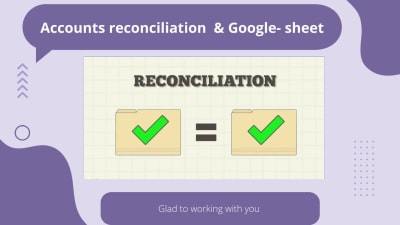 Accounts reconciliation and Google sheet. | Upwork