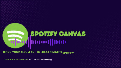 Your album art to life! Animated Spotify Canvases | Upwork