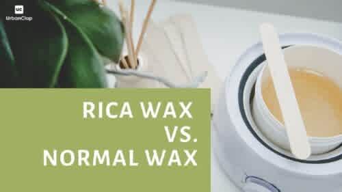 Rica Wax Vs. Normal Wax: All You Need To Know