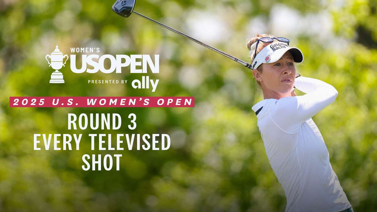 2025 U.S. Women's Open Presented by Ally Highlights: Nelly Korda, Round ...