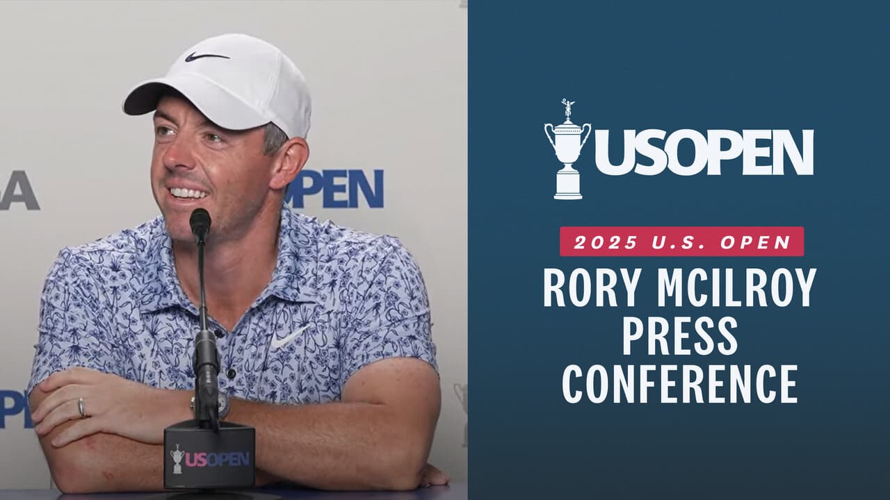 Rory McIlroy: 2025 U.S. Open Press Conference