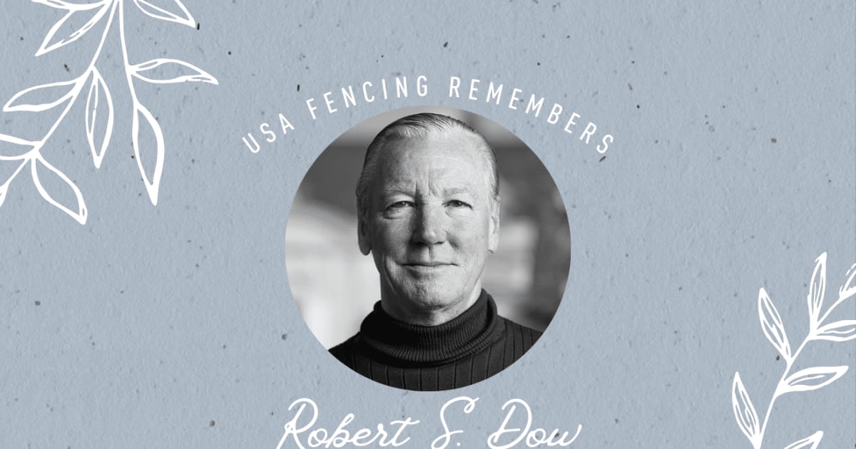 USA Fencing | Robert Stanley Dow, 1972 Olympic Saber Fencer and Fencing ...