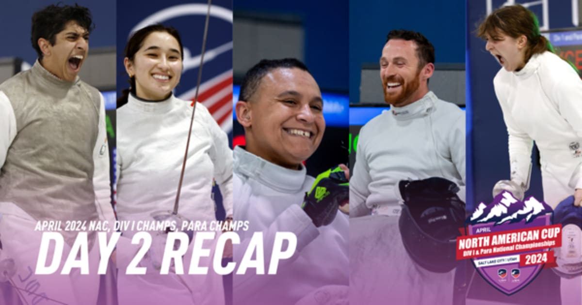 USA Fencing | April 2024 NAC, Day 2 Recap: Husisian, Taylor Defend ...
