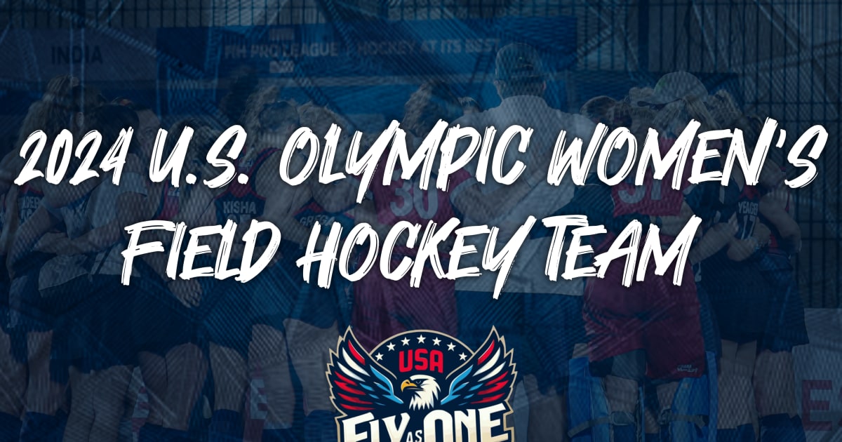 USA Field Hockey | 2024 U.S. Olympic Women’s Field Hockey Team Named
