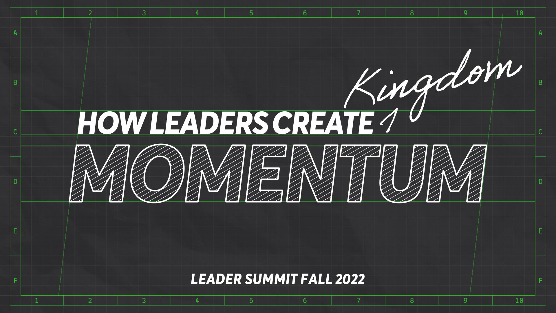How Leaders Create Kingdom Momentum - ValleyCreek+ How Leaders Create Kingdom Momentum - ValleyCreek+