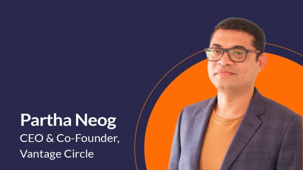 CEO SPOTLIGHT: Partha Neog of Vantage Circle CEO SPOTLIGHT: Partha Neog of Vantage Circle