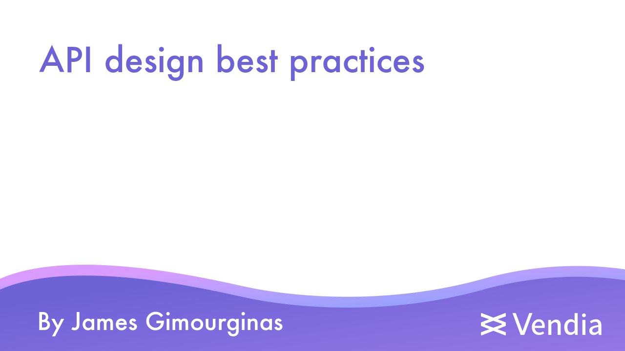 Vendia - API design best practices