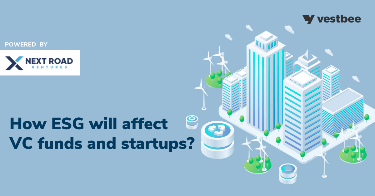 ESG In Venture Capital: How ESG will affect VC funds and startups ...