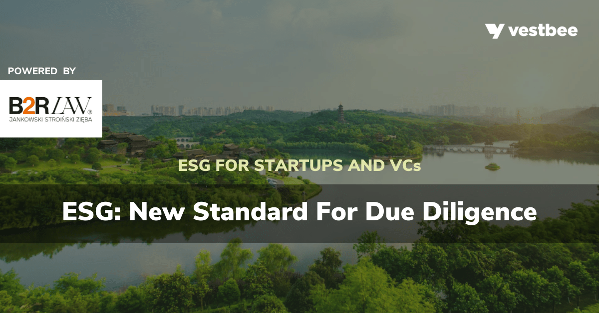 ESG Due Diligence: The New Standard For Investment Round | Vestbee