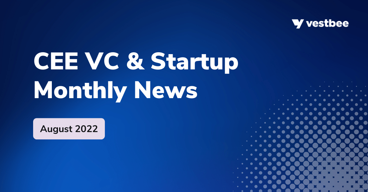 VC & Startup Ecosystem Overview - Monthly News From August | Vestbee
