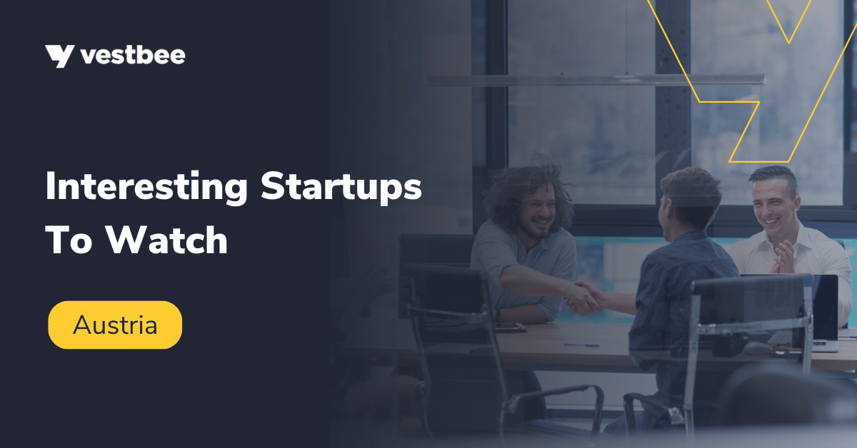 Interesting Early-Stage Startups From Austria To Watch | Vestbee