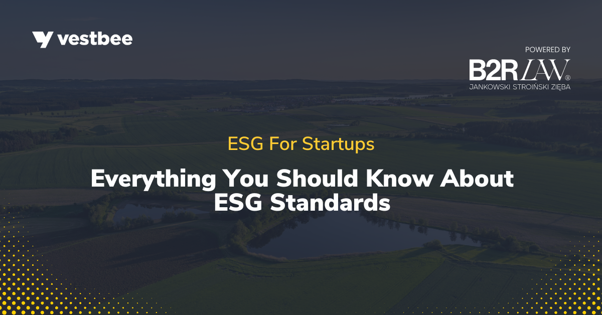 Everything Startup Should Know About ESG | Vestbee